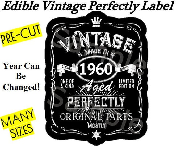 Vintage Aged Perfectly Year EDIBLE Label Image Topper Vintage - Etsy