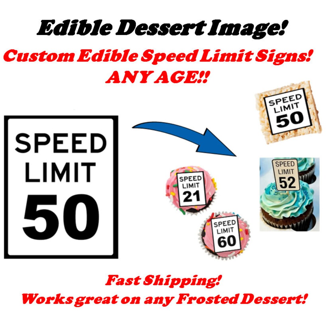 Edible Speed Limit Sign Age for Cupcakes, Cookies, Rice Crispy Treats ...