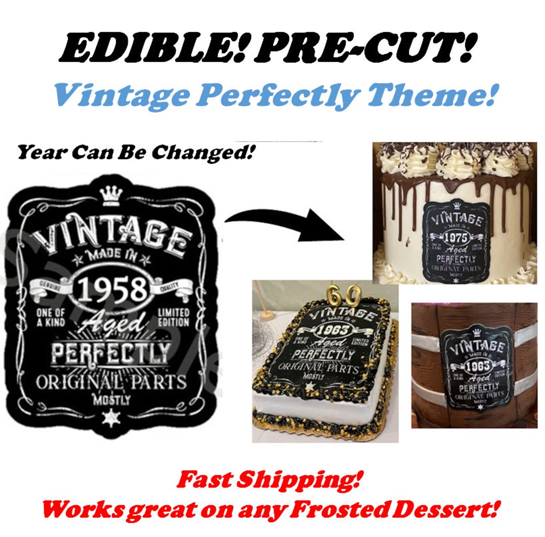 Vintage Aged Perfectly Year EDIBLE Label Image Topper, Vintage Aged ...