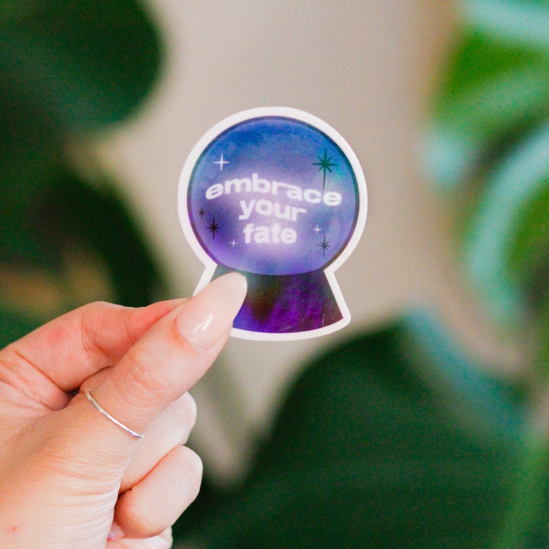 Embrace Your Fate Holographic Vinyl Sticker, Crystal Ball Sticker, Holo ...