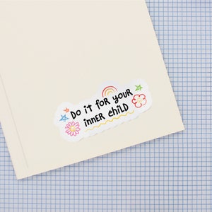 Do It for Your Inner Child Sticker | Inner Child Healing Sticker ...