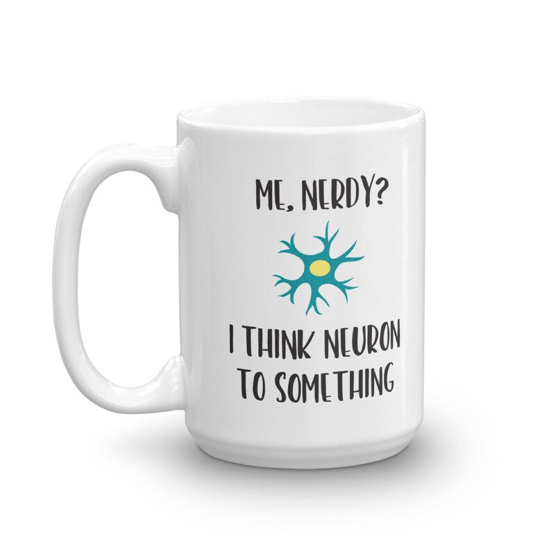 Funny Neuroscience Mug / Coffee Mug for Scientists / Science | Etsy