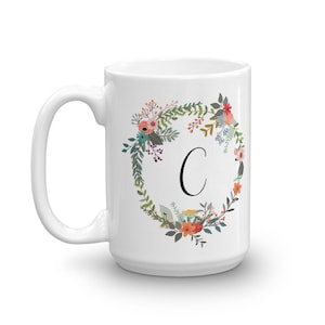 Letter C Monogram Mug / Floral Wreath Coffee Tea Mug / Monogram ...