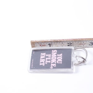 You Smoke I'll Fart, Humorous, Saying, Funny, Button-up, 1989, Key ...