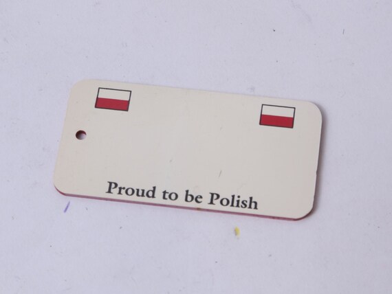 18 Poland, Proud To Be Polish, Flags, Name Tag, Keych… - Gem