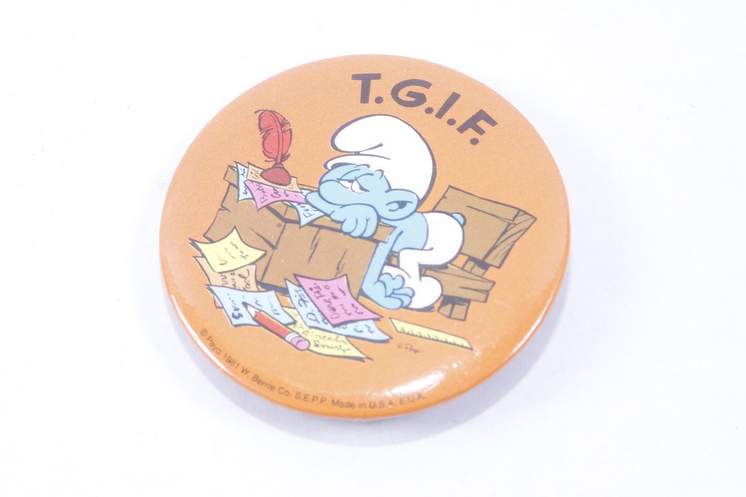 Smurfs, TGIF, Thank God It's Friday, Orange, Round, Pin, Badge ...