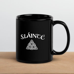 Sláinte Coffee Mug With Celtic Trinity Symbol - Irish Gaelic Toast - St ...