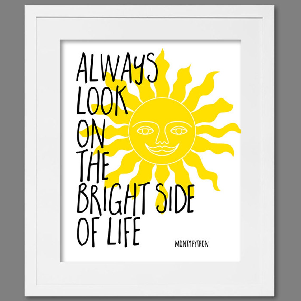 Digital Printable Quote Monty Python Always Look on the Bright Side of ...