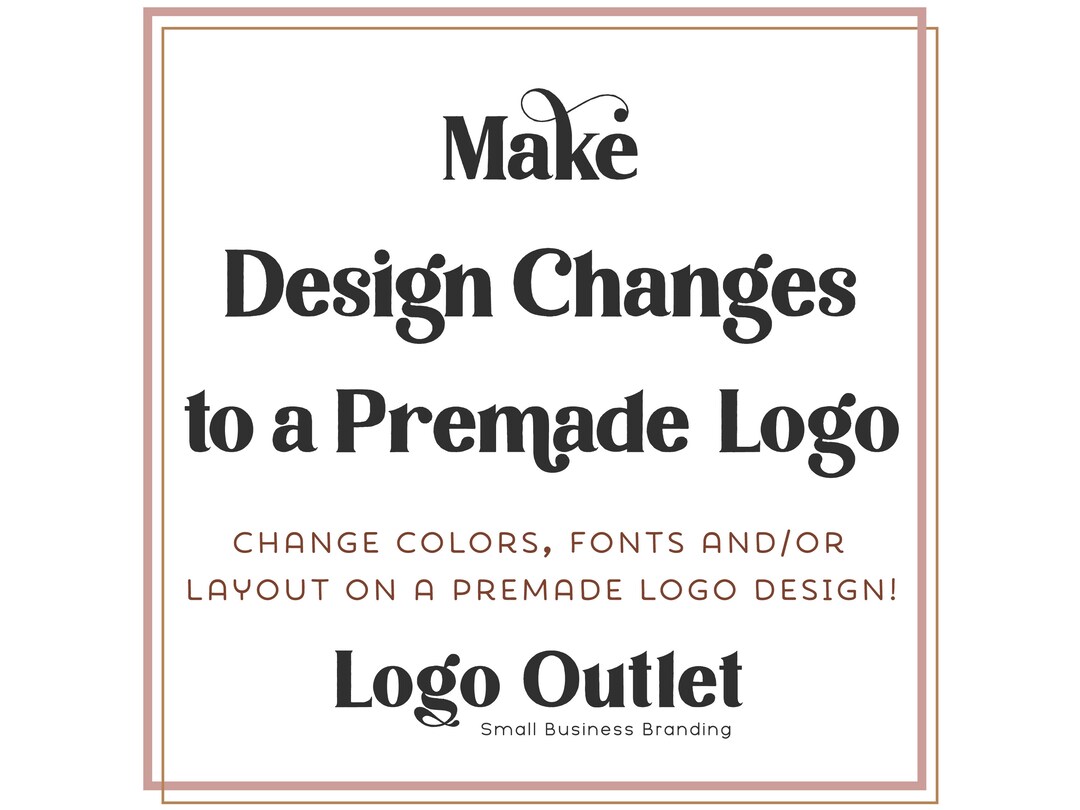 Make Design Changes to a Premade Logo! - for Changes to Colors (if ...