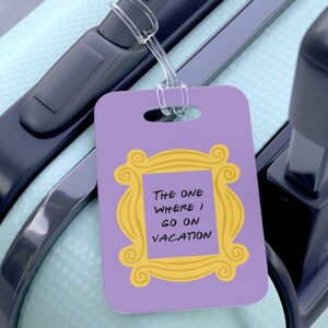 Friends TV Show Gift Luggage Tag | Bridesmaid Gift | Friends Crap Bag ...