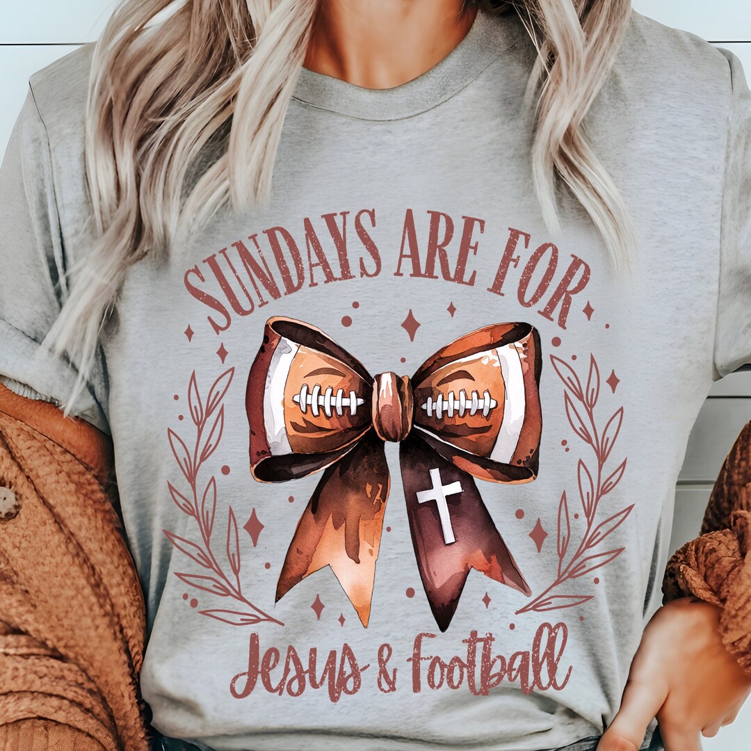 Sunday Funday Football Shirt for Christians - Fall Shirts Sundays Are ...