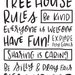Printable Treehouse Rules, Treehouse Art, Tree House Rules, Kid ...