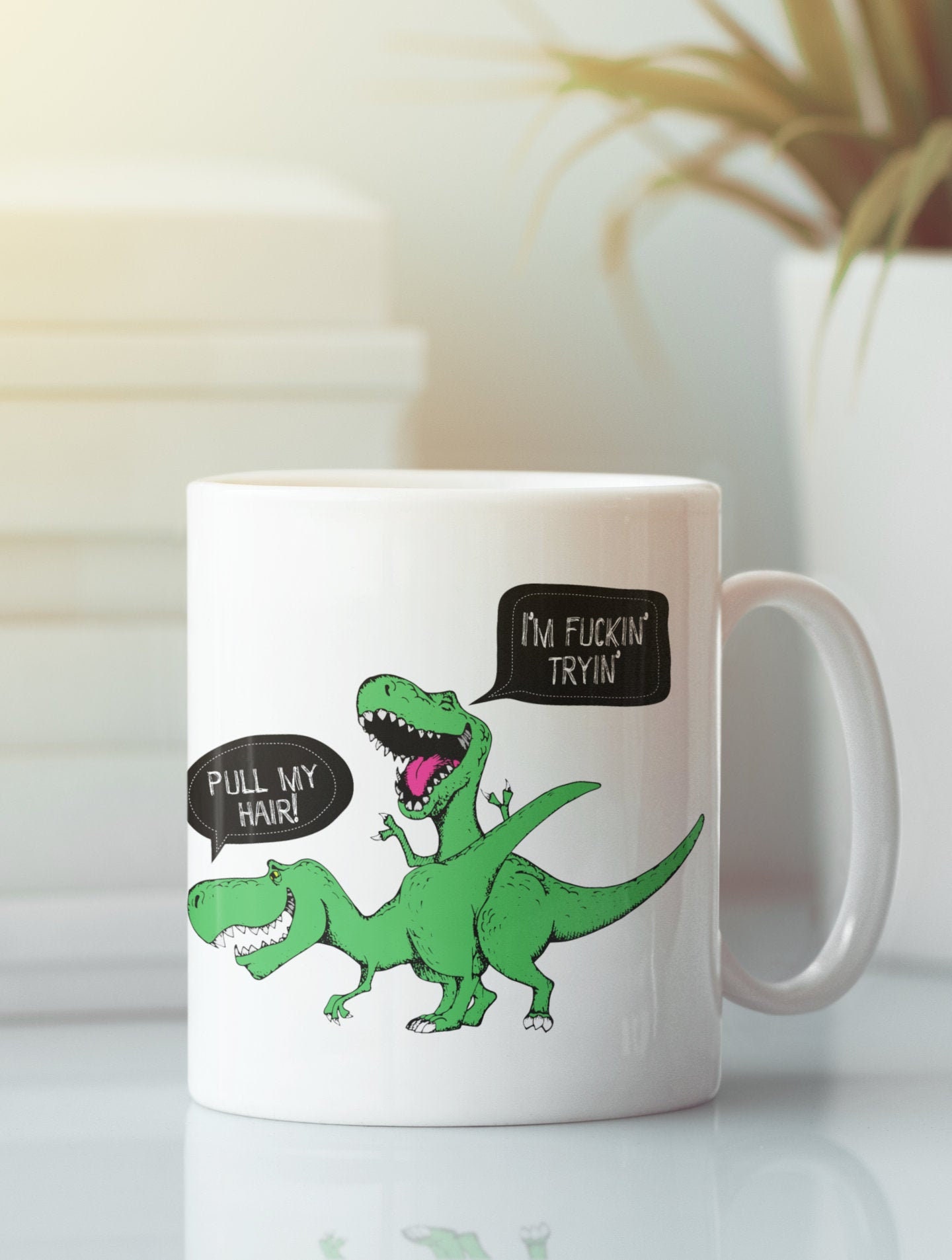 T Rex Dinosaur Mug Pull My Hair Funny Nsfw T Rex Sex Etsy
