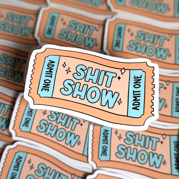 The Shit Show Ticket - Etsy