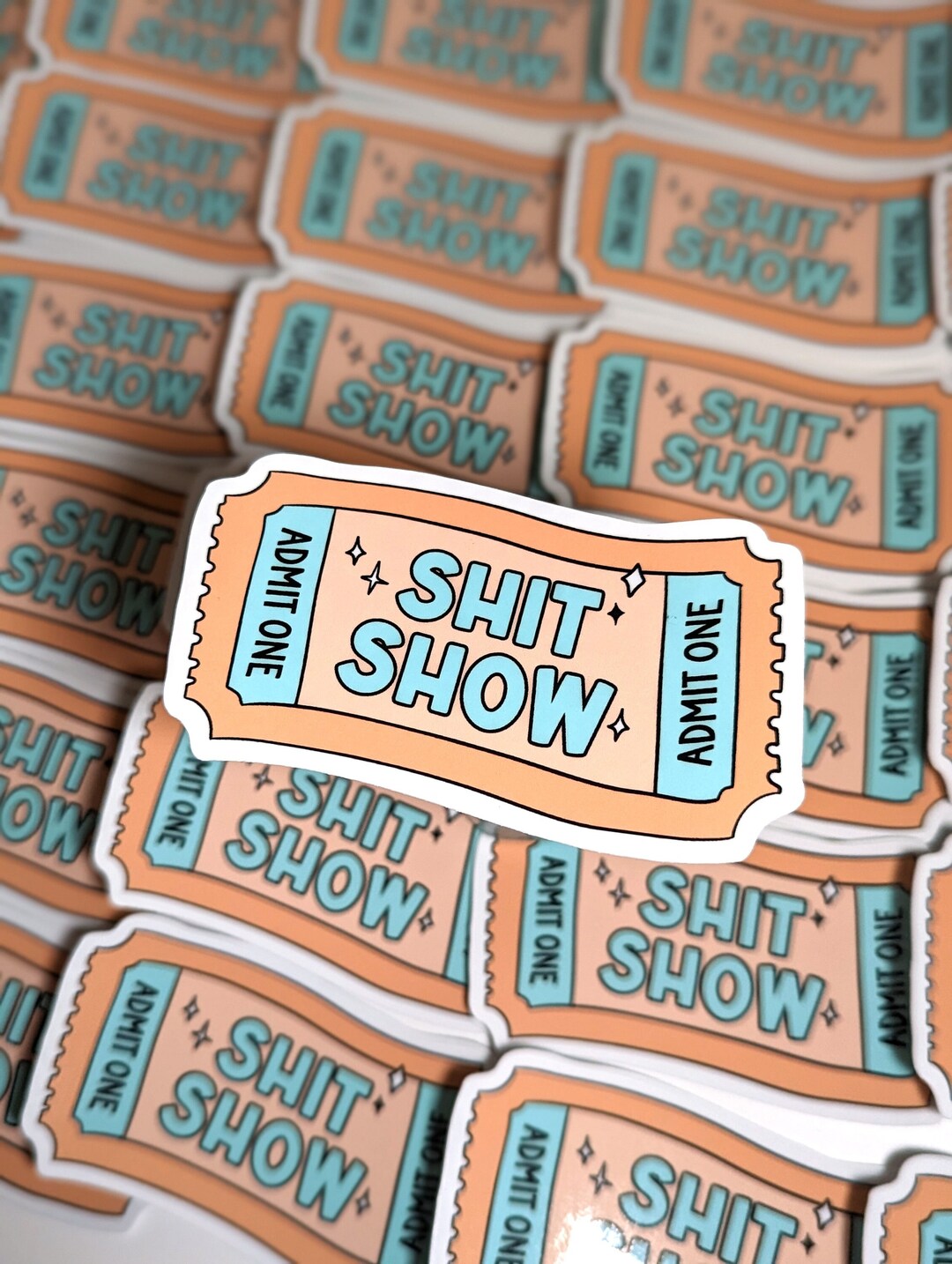 Shit Show Ticket Sticker, Sarcastic Stickers Adult, Funny Laptop ...