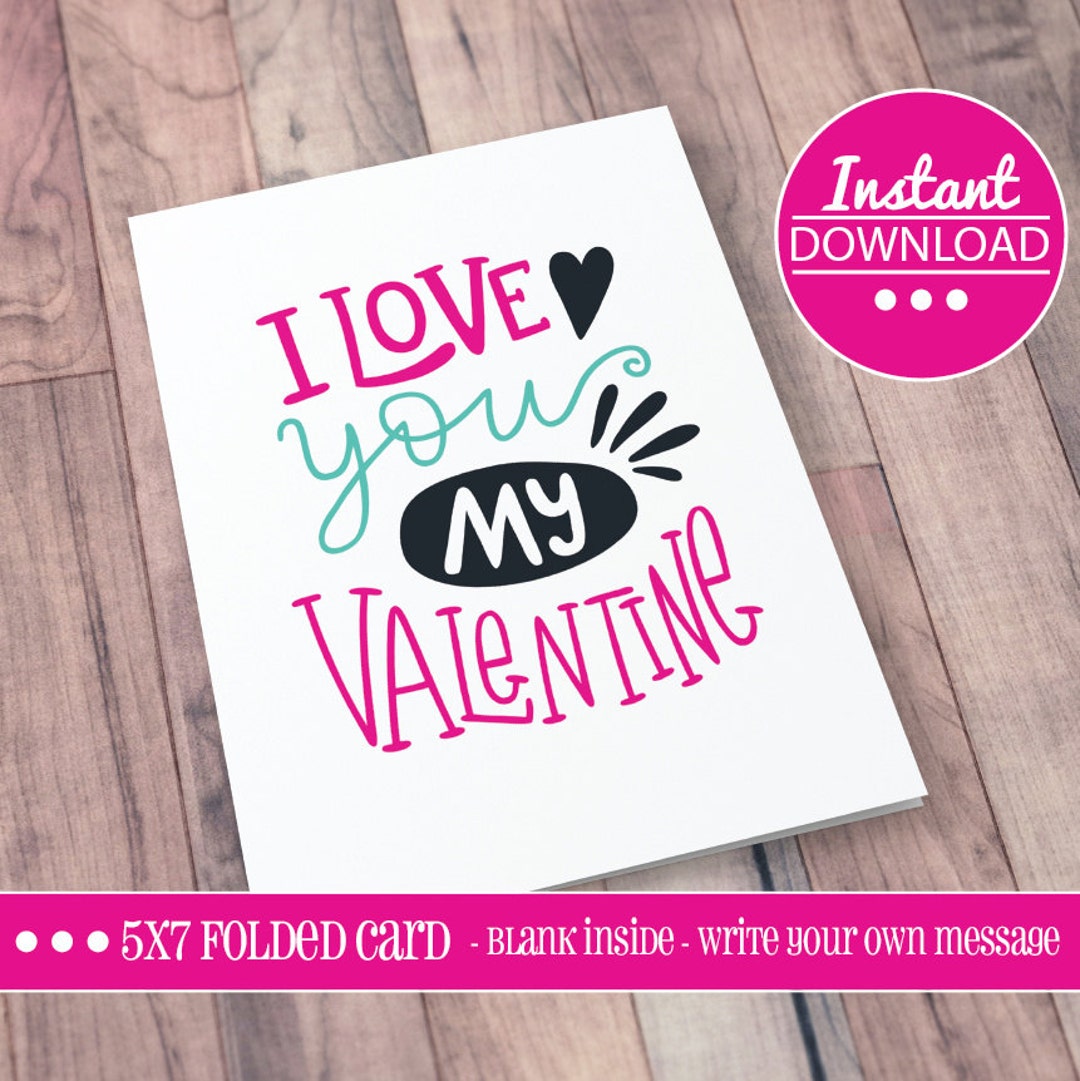 I Love You My Valentine PRINTABLE VALENTINE CARDS, Valentine, Printable ...