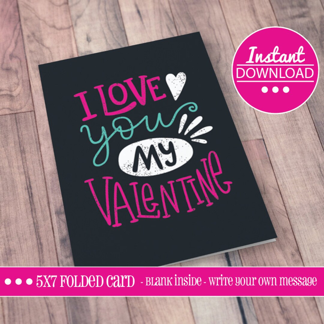 I Love You My Valentine PRINTABLE VALENTINE CARDS, Valentine, Printable ...