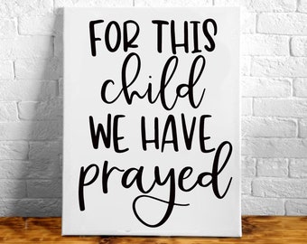For This Child I Have Prayed Vinyl Decal Nursery Room Decals - Etsy