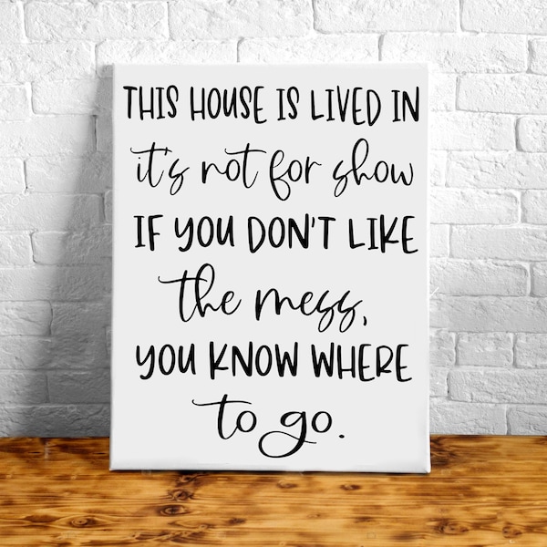 Our House is Lived in Sign - Etsy