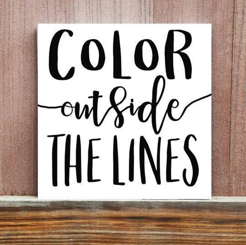Color Outside the Lines Sign Hand Painted Canvas - Etsy Canada