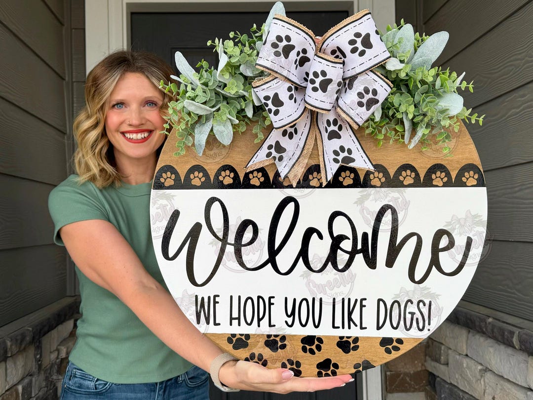 Dog Door Hanger | Welcome We Hope You Like Dogs | Dog Sign | Dog Front ...