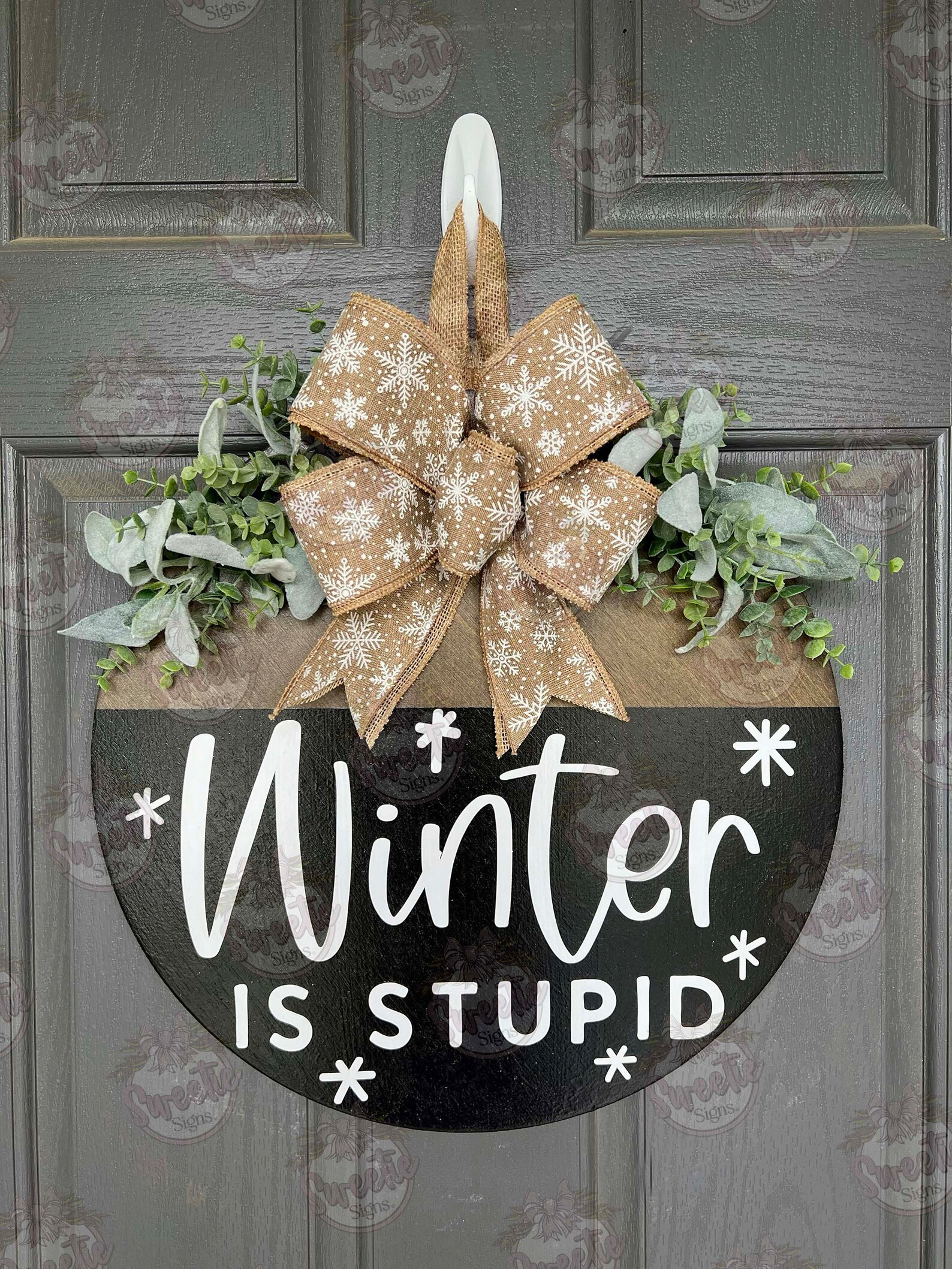 Winter Front Door Decor Winter is Stupid Winter Front Door Wreath ...
