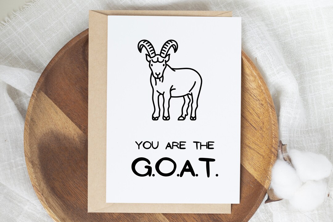 Goat Greeting Card for Mothers Day, You Are the G.O.A.T, Goat Greeting ...