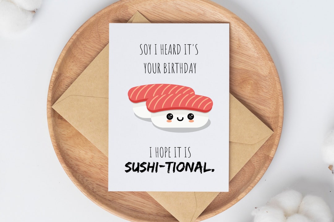 Sushi Birthday Card Soy It's Your Birthday Nigiri and Maki Cute ...