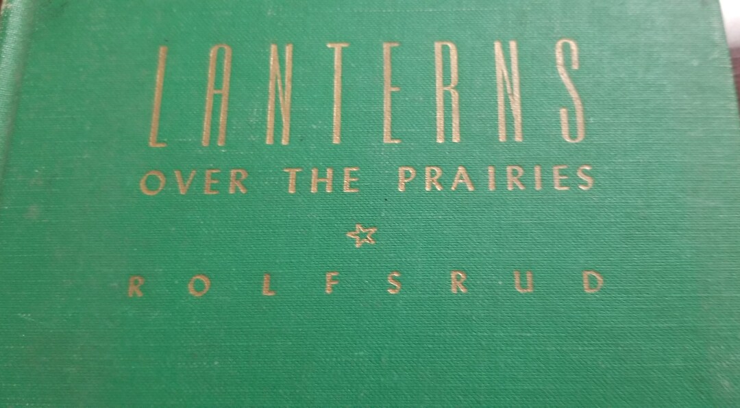 Lanterns Over the Prairies Book II by Erling Nicolai Rolfsrud (1953) - Etsy