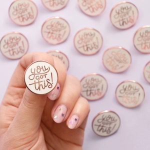 You Got This Pin Motivational Pin Hard Enamel Pin Flair Brooch Lapel ...