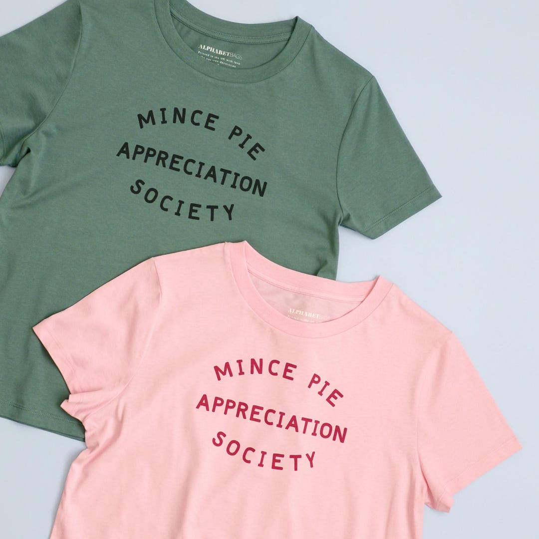 Mince Pie Appreciation Society T-shirt Women's Slogan Tee Christmas T ...