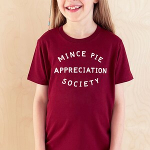 Mince Pie Appreciation Society Kids T-shirt Funny Slogan T Shirt Xmas ...