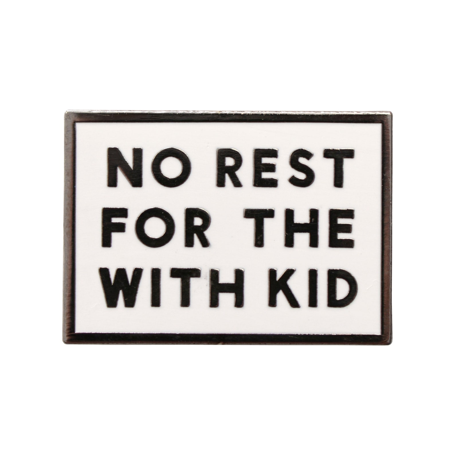 No Rest for the With Kid Enamel Pin | Mom Lapel Pin | Hard Enamel Badge ...