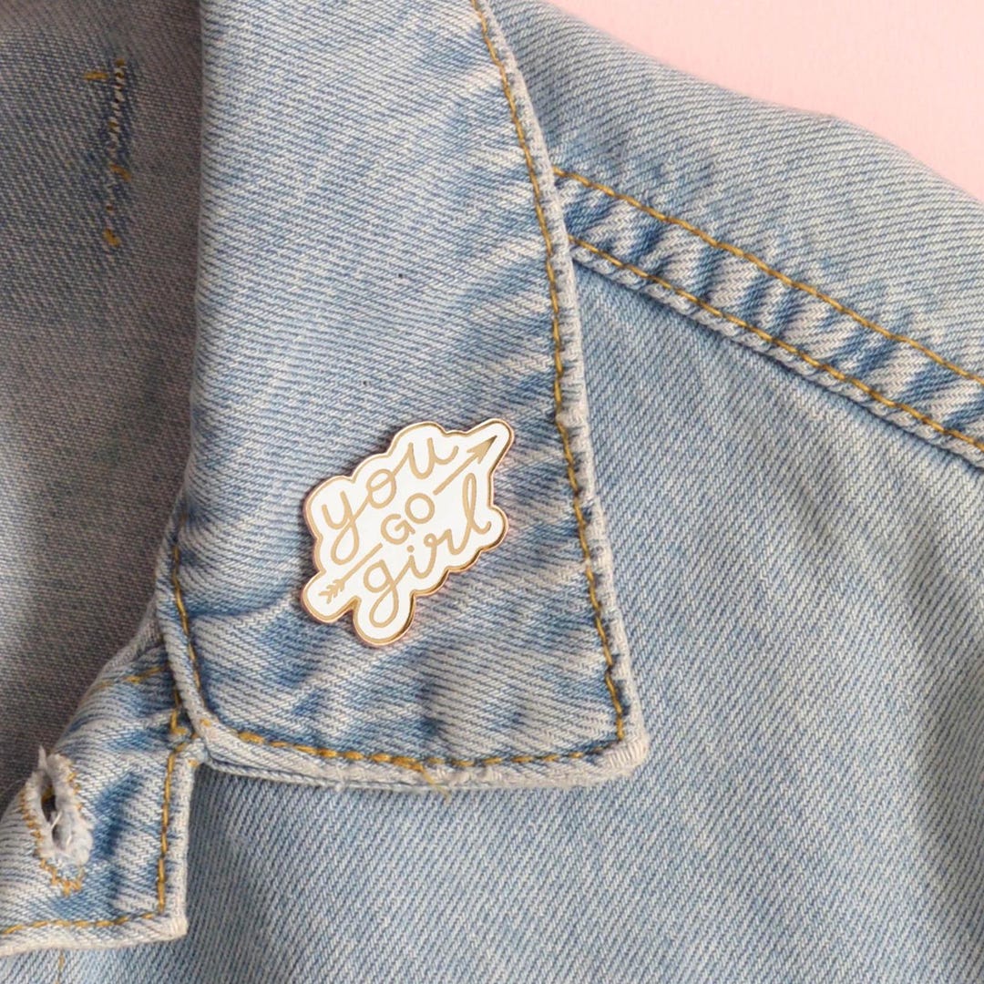 You Go Girl Hard Enamel Pin | Feminist Motivational Lapel Pin ...