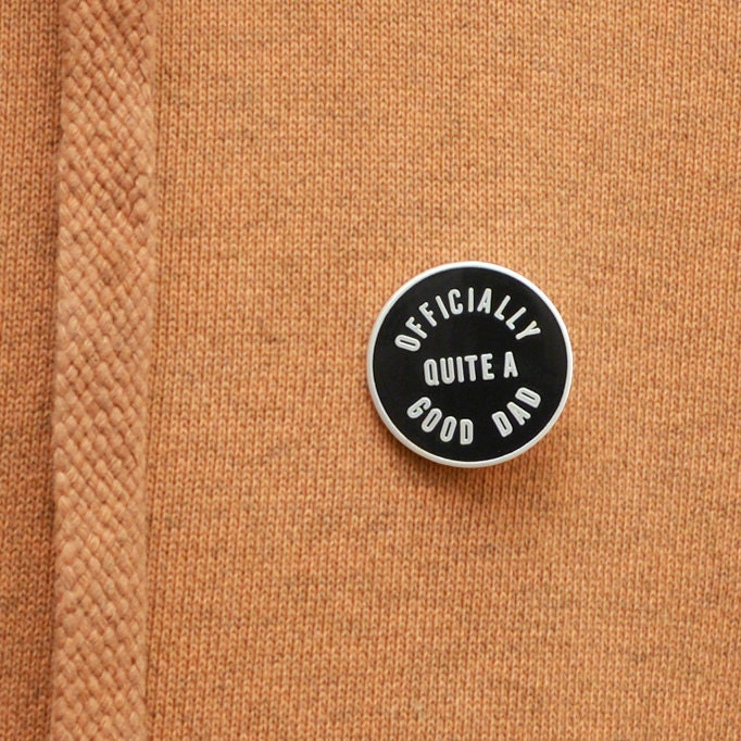 Officially Quite A Good Dad Pin Dad Pin Pins for Fathers - Etsy