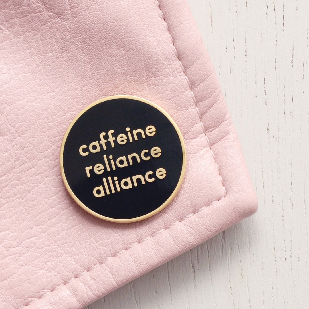 Caffeine Reliance Alliance Pin - Coffee Pin - Hard Enamel Pin - Coffee ...