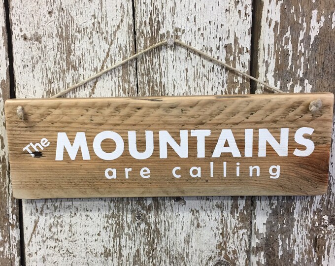 Mountain Sign Mountain Home Sign the Mountains Are Calling and I Must ...