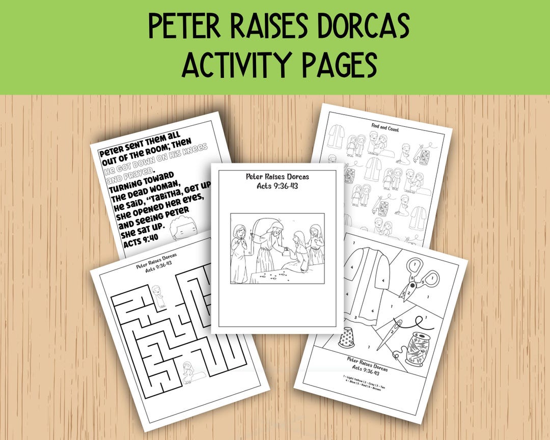 Peter Raises Dorcas Activity Pages, Dorcas Restored to Life, Sunday ...