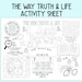 The Way Truth and Life Activity Sheet, Children's Church Activity ...
