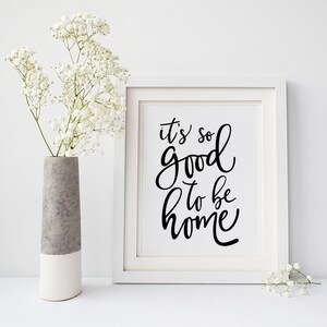 It's so Good to Be Home Printable Poster Typography | Etsy