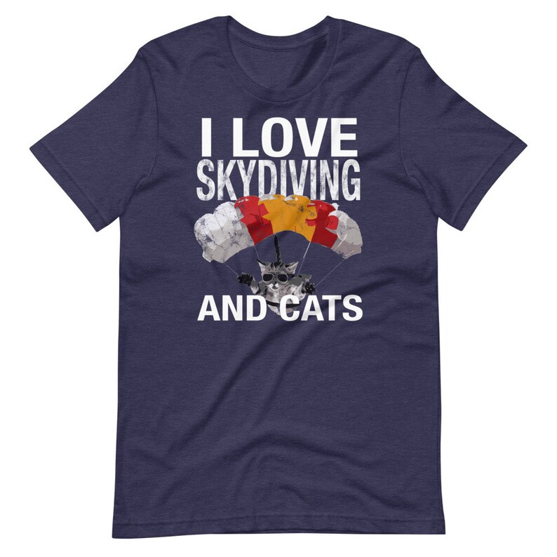 I Love Skydiving & Cats Tee - Funny Skydive Shirt - Etsy