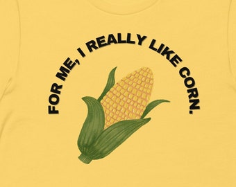 I Really Like Corn Shirt - Etsy