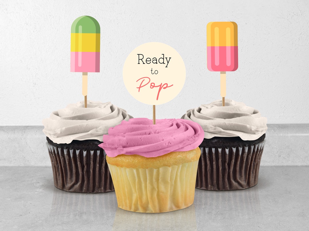 Ready to Pop Cupcake Toppers, Popsicle Cupcake Toppers, Summer, Sweet ...