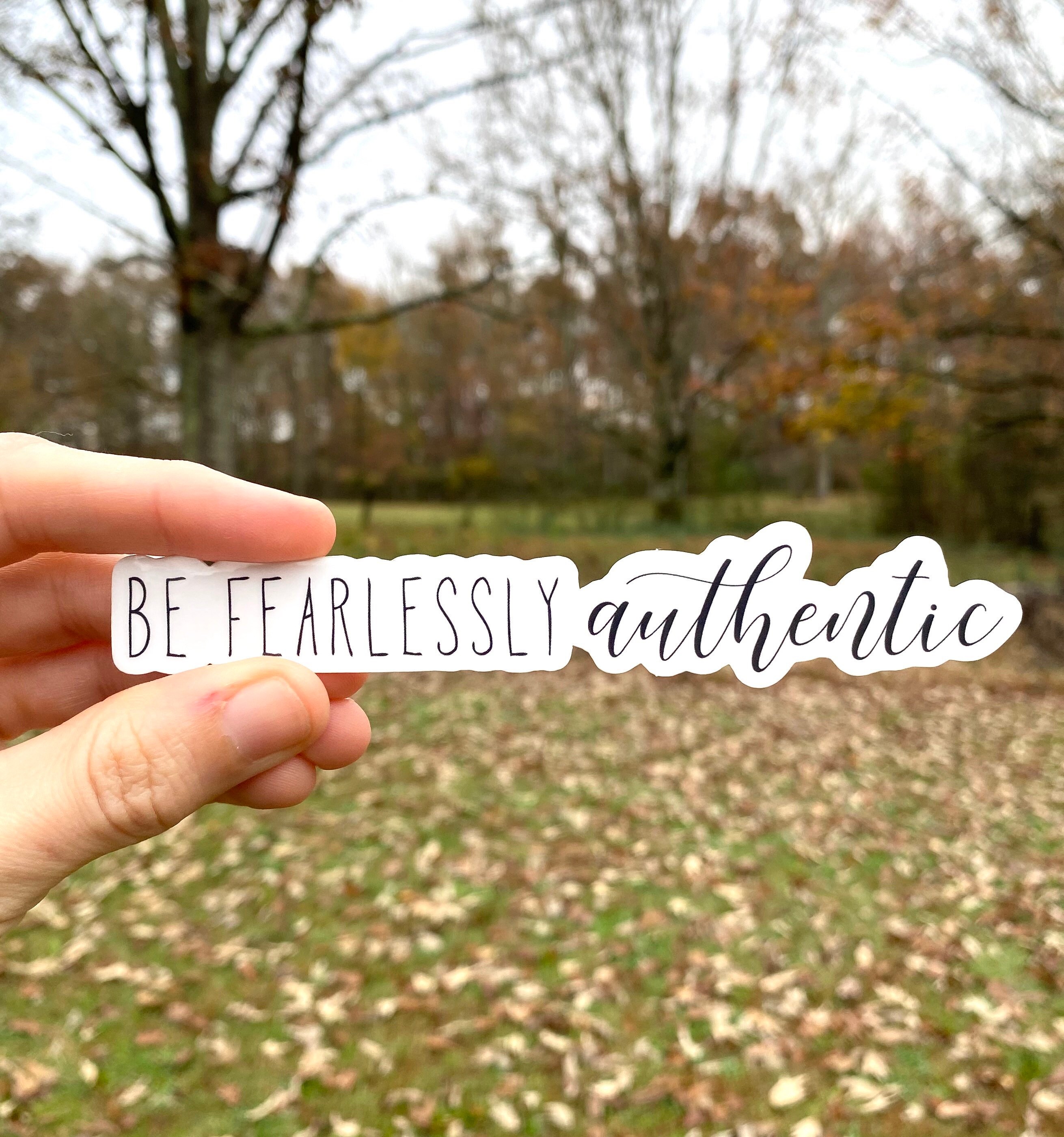 Be Fearlessly Authentic / Vinyl Sticker / Waterproof Sticker / - Etsy