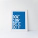 Don't Stop Get It Get It [printable Digital Poster Print] - Etsy