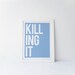 Killing It printable Digital Poster Print - Etsy