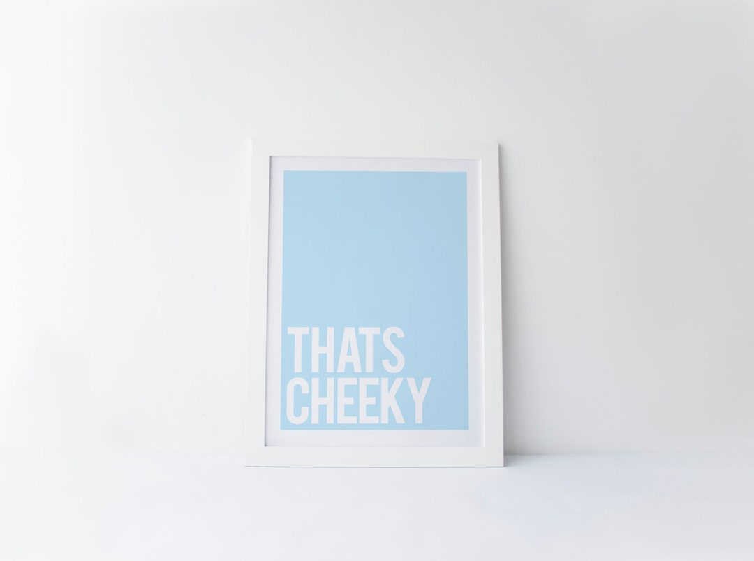That's Cheeky [printable Digital Poster Print] - Etsy