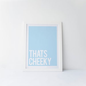 That's Cheeky [printable Digital Poster Print] - Etsy