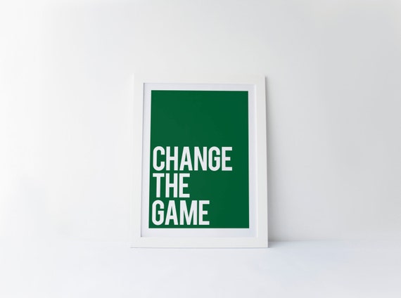 Change the Game printable Digital Poster Print | Etsy