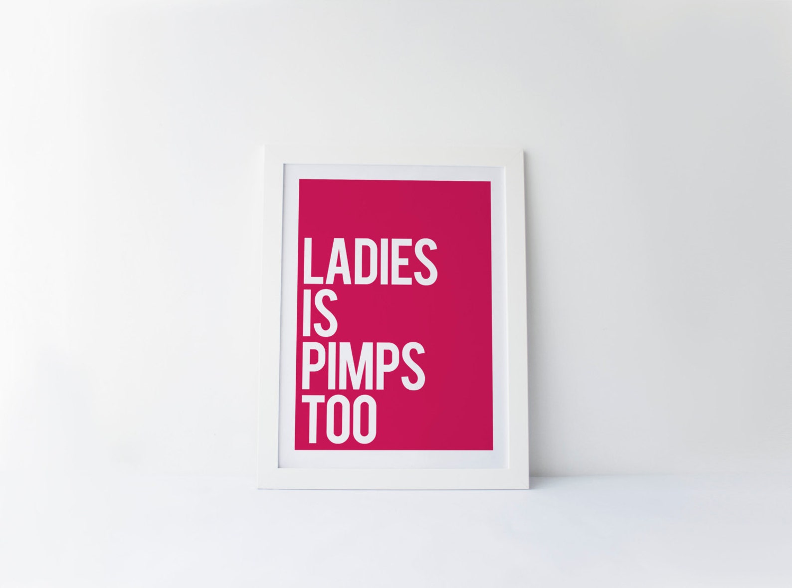 Ladies is Pimps Too printable Digital Poster Print - Etsy
